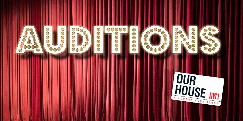 Our House auditions